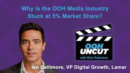 Ian Dallimore and Rick Robinson on Why OOH is Stuck at a 5% Market ...