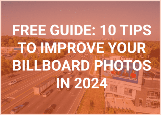 10 Tips To Improve Your Billboard Photos in 2024 | Billboard Insider™