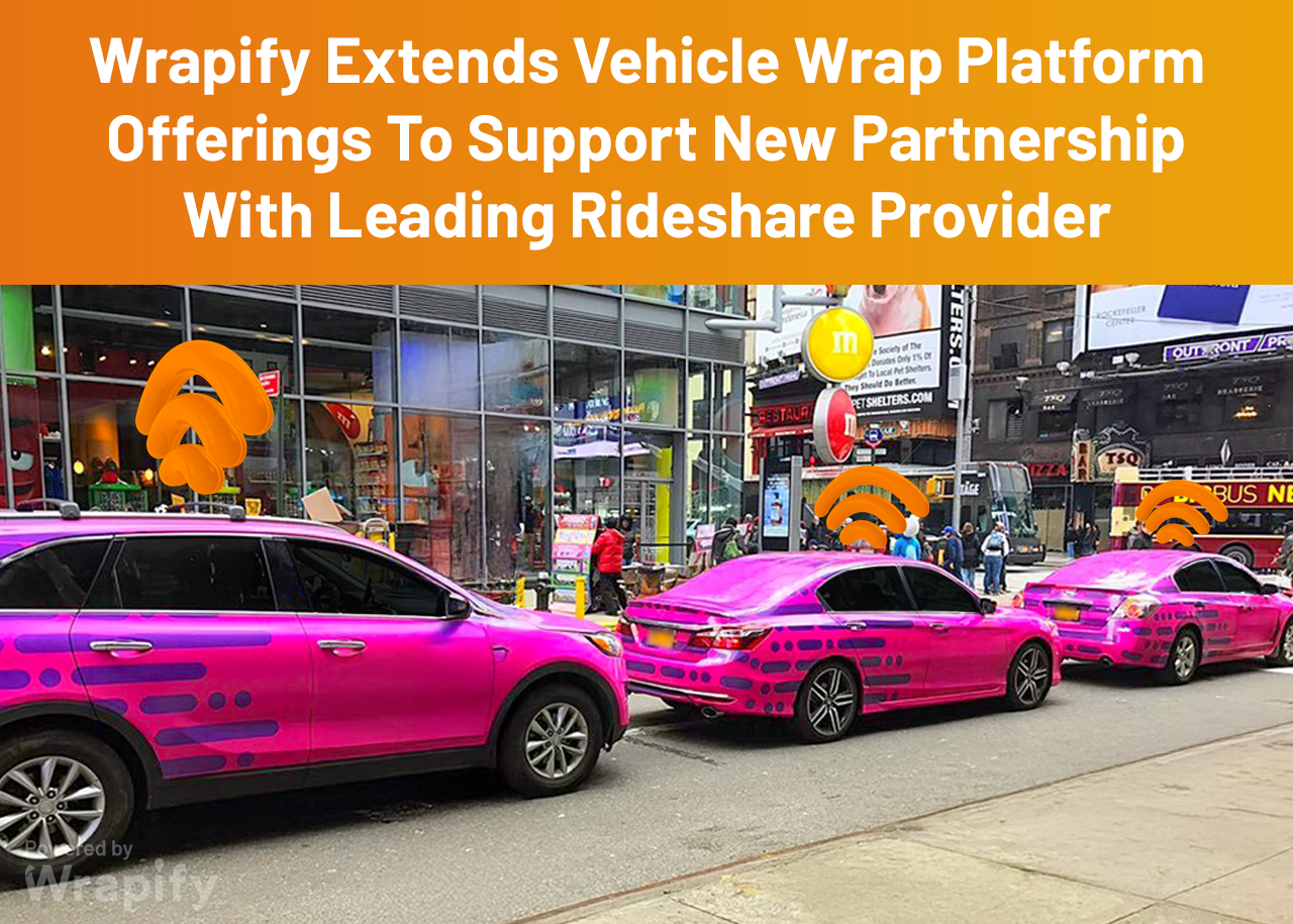 Wrapify Partners with Rideshare Provider | Billboard Insider™